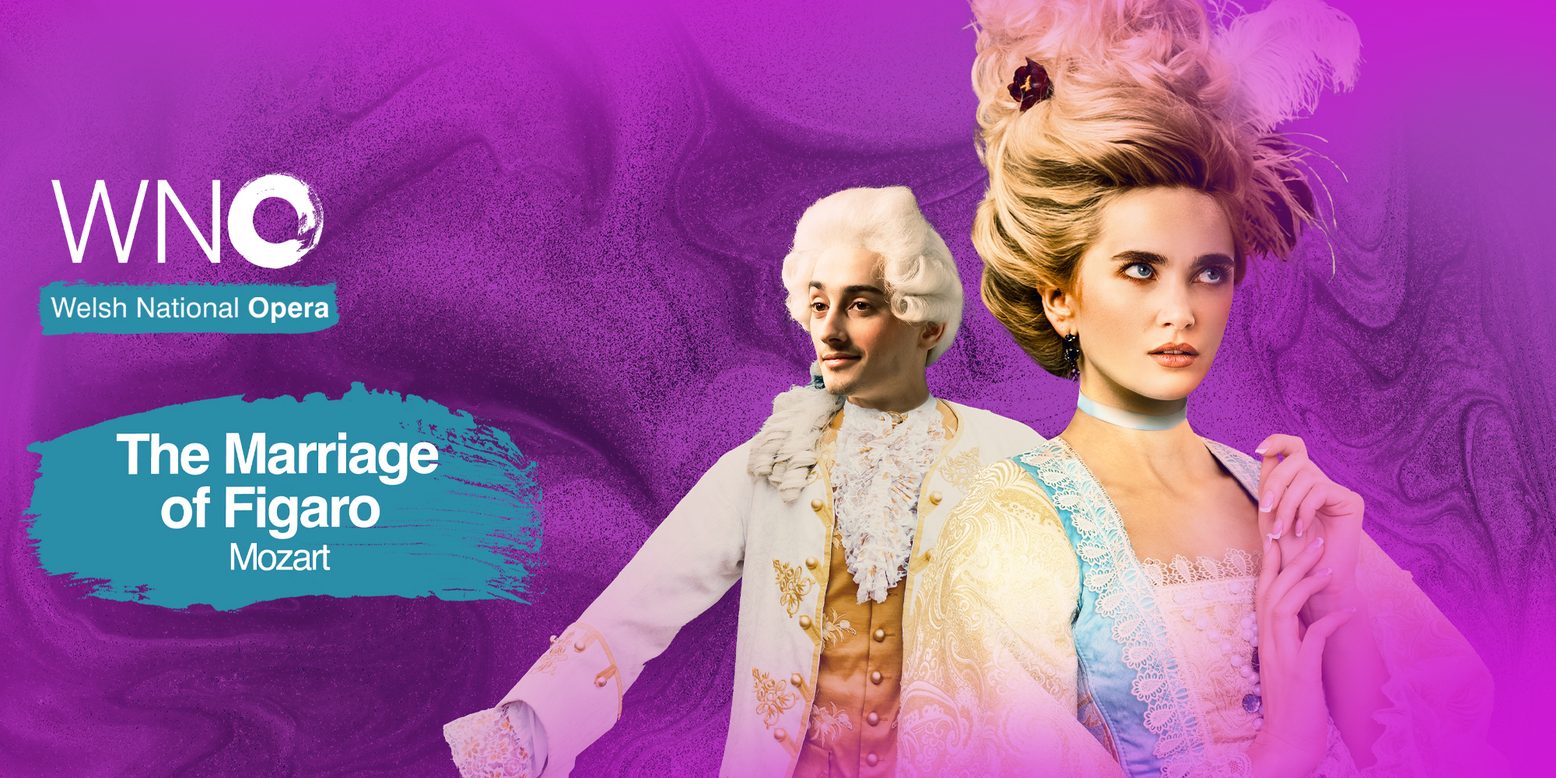 Welsh National Opera The Marriage Of Figaro | Mayflower Theatre