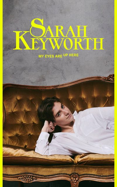 Sarah Keyworth: My Eyes Are Up Here | Mayflower